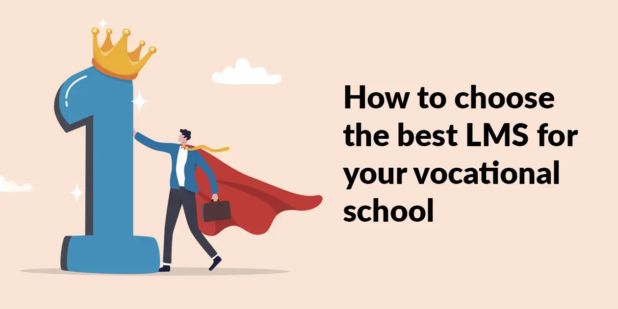 How to choose the best LMS for Vocational Education