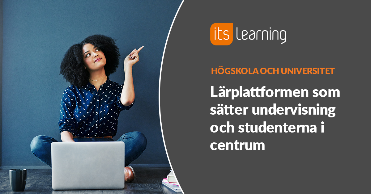 Lärplattformen som sätter undervisning och studenterna i centrum | itslearning