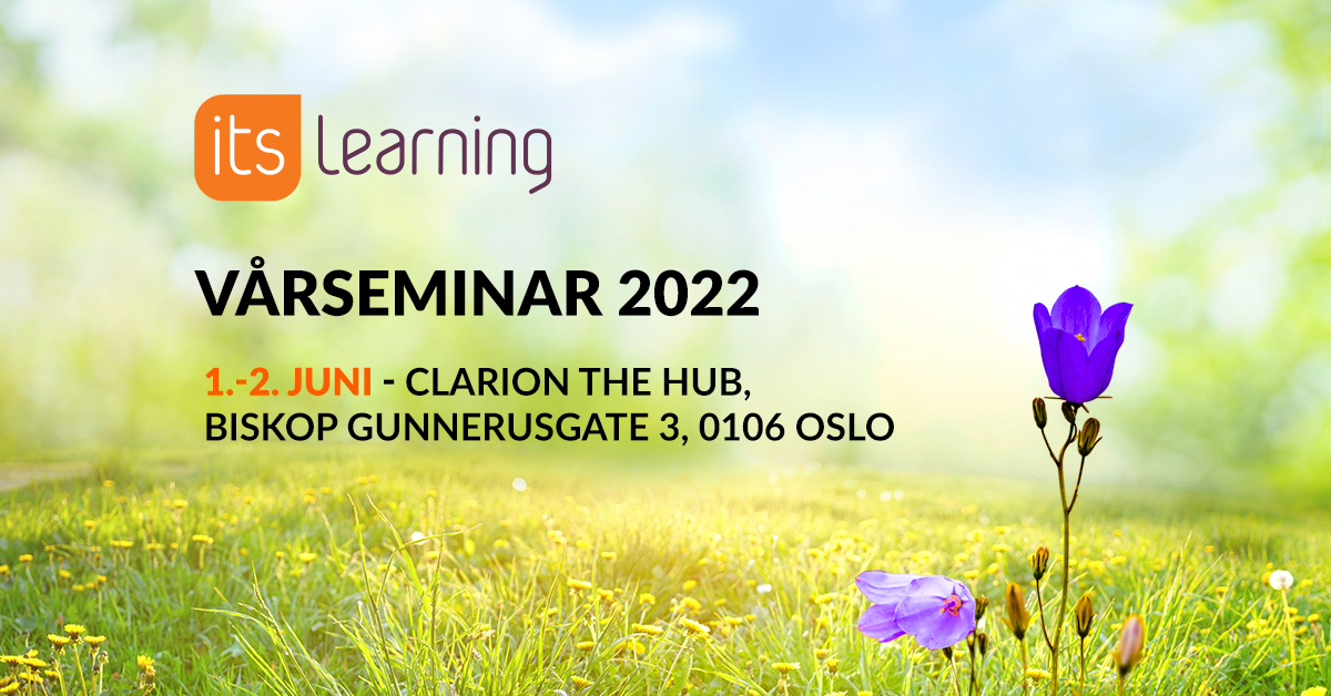 Vårseminar Oslo 2022 - itslearning AS
